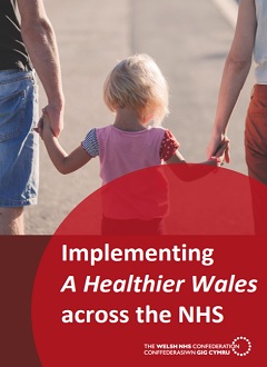 Implementing a healthier Wales 2020 | NHS Confederation