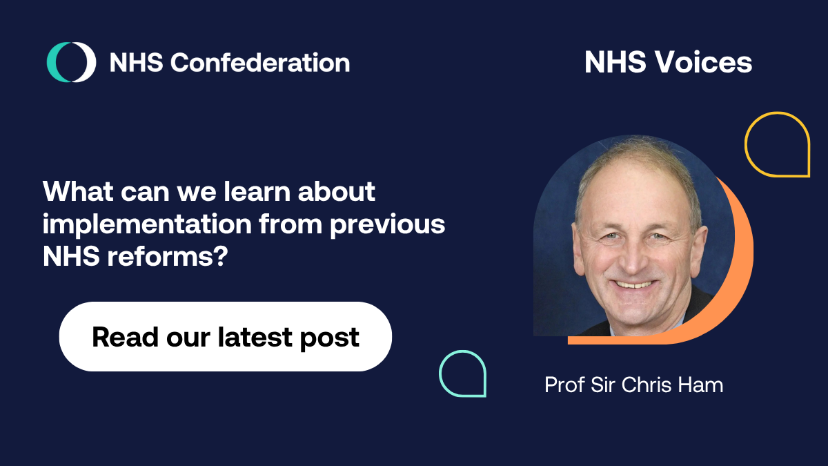 What can we learn about implementation from previous NHS reforms? | NHS ...